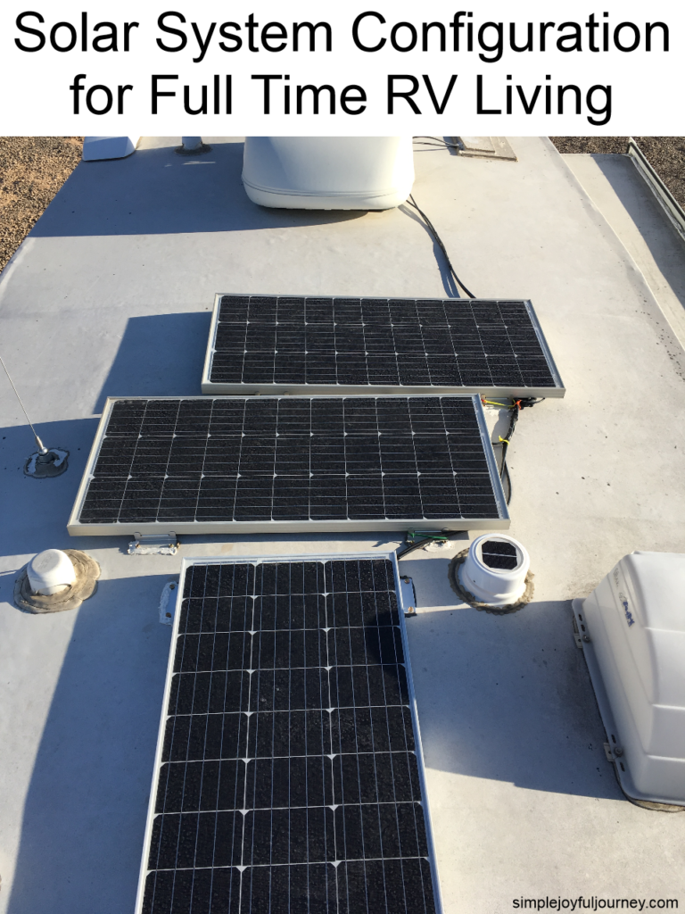 Solar System Configuration for Full Time RV Living - Simple Joyful Journey